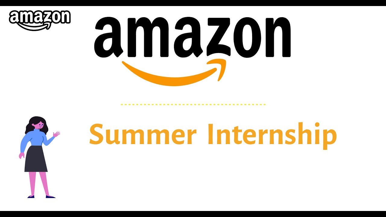 Amazon Summer Internship 2021 - YouTube