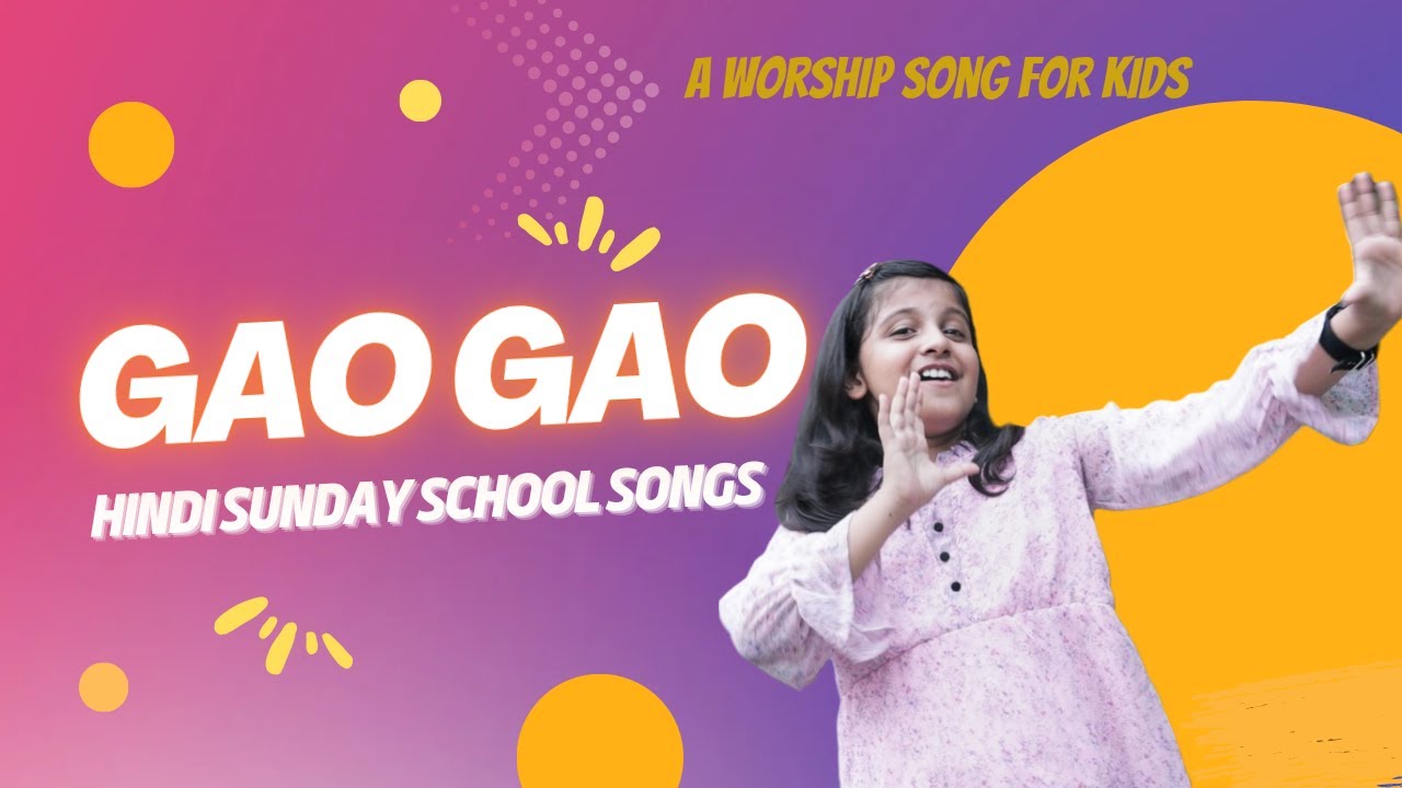 Gao Gao | Hindi Worship Song for Kids|Hannah Benson - YouTube