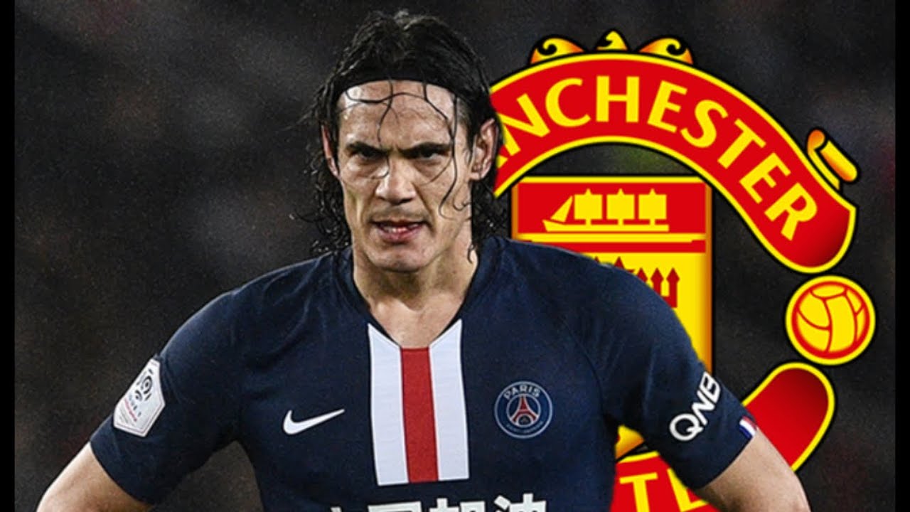 OFFICIAL: EDINSON CAVANI SIGNS FOR MANCHESTER UNITED - YouTube