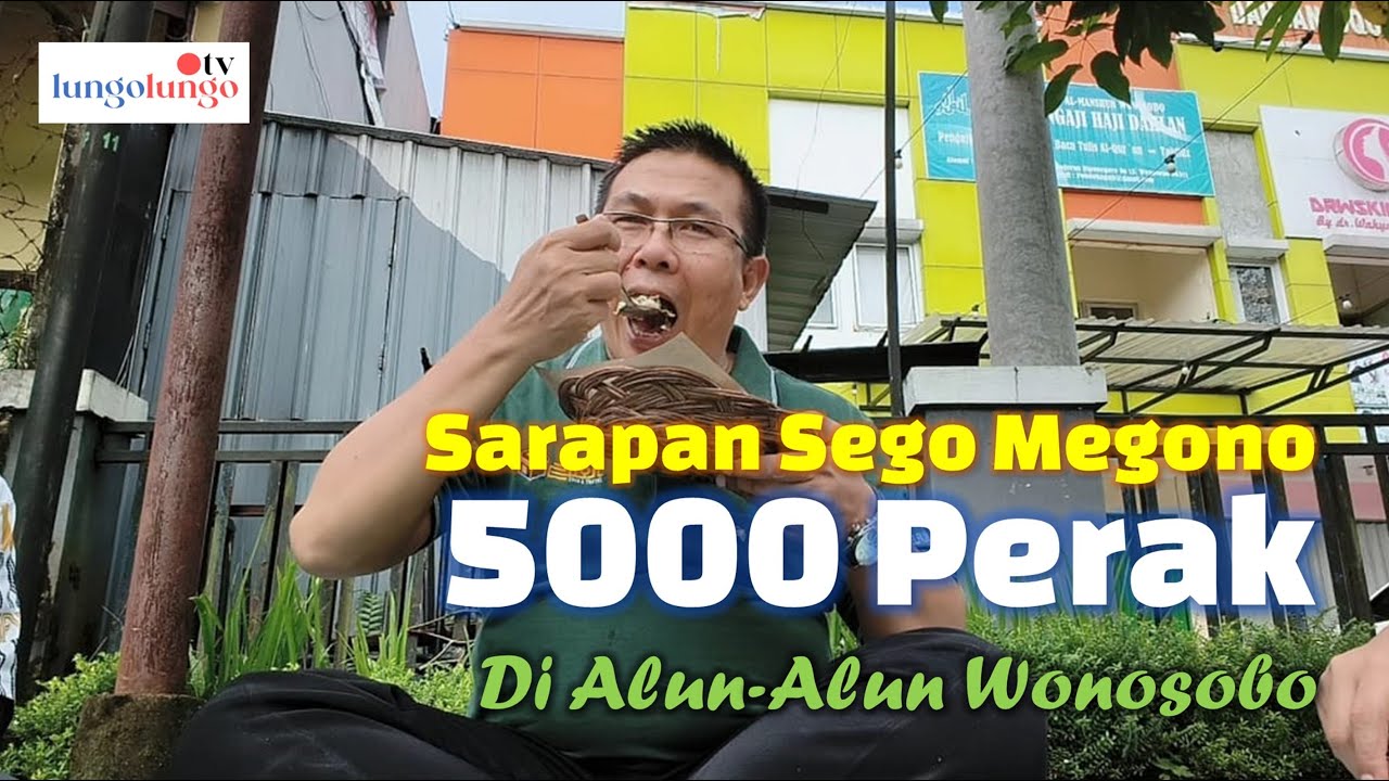 SARAPAN SEGO MEGONO 5000 PERAK DI ALUN-ALUN WONOSOBO : Tour de Ngapak ...