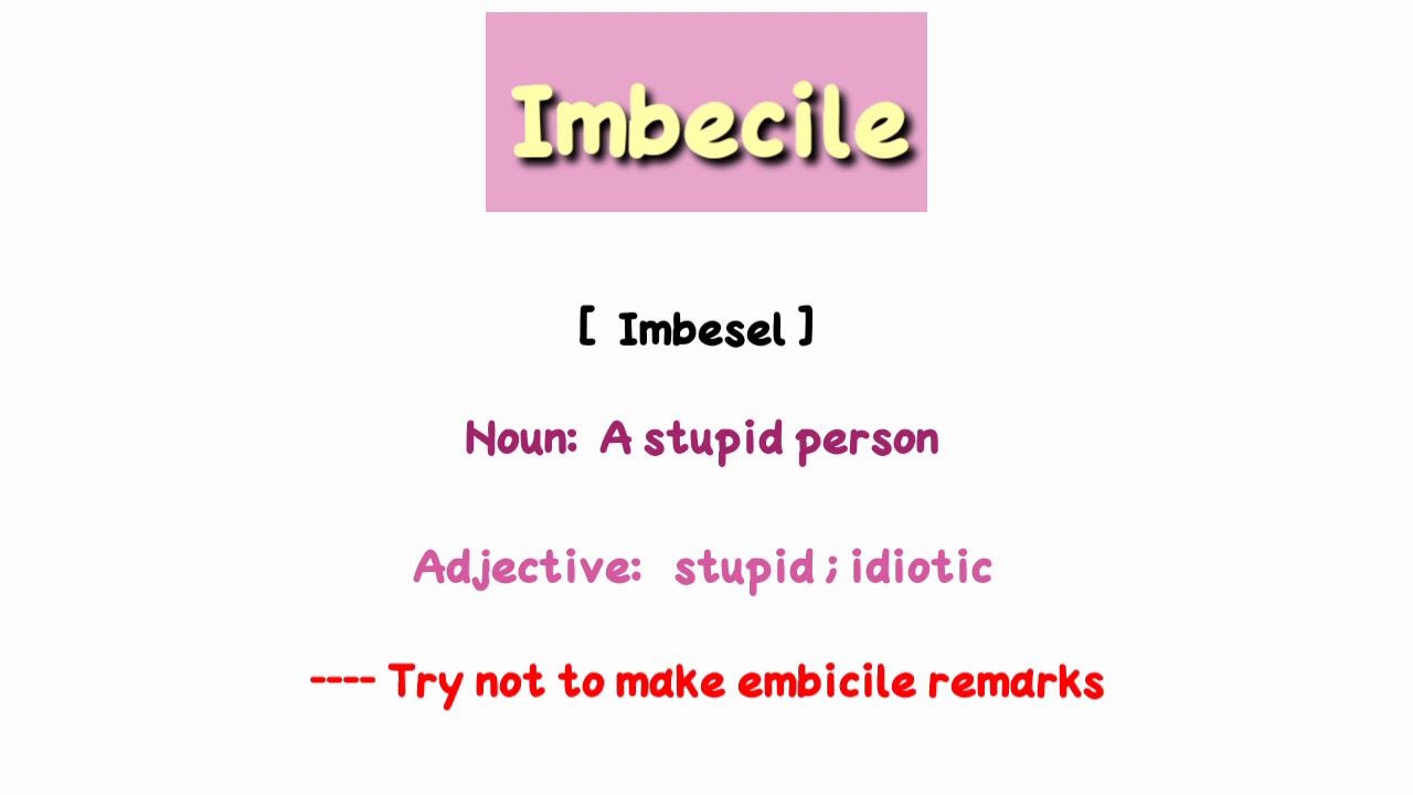 HOW TO PRONOUNCE IMBECILE IMBECILE PRONUNCIATION YouTube how-to-pronounce-imbecile-imbecile-pronunciation-youtube