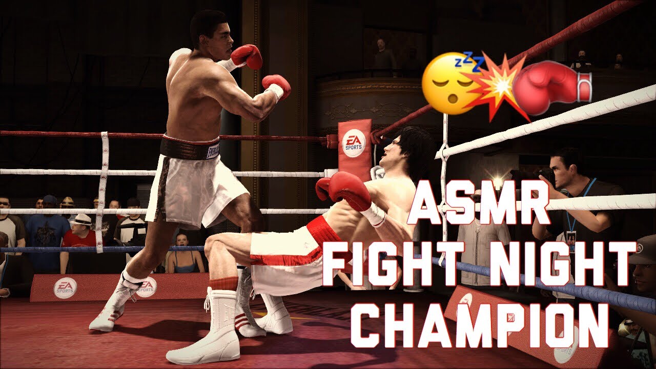 😴ASMR😴 ~ GAMEPLAY- FIGHT NIGHT CHAMPION WITH SOFT WHISPERING COMMENTARY ...