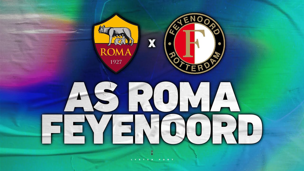 🔴 AS ROME - FEYENOORD ROTTERDAM 🔴 FINALE de l'UEFA CONFERENCE LEAGUE ...