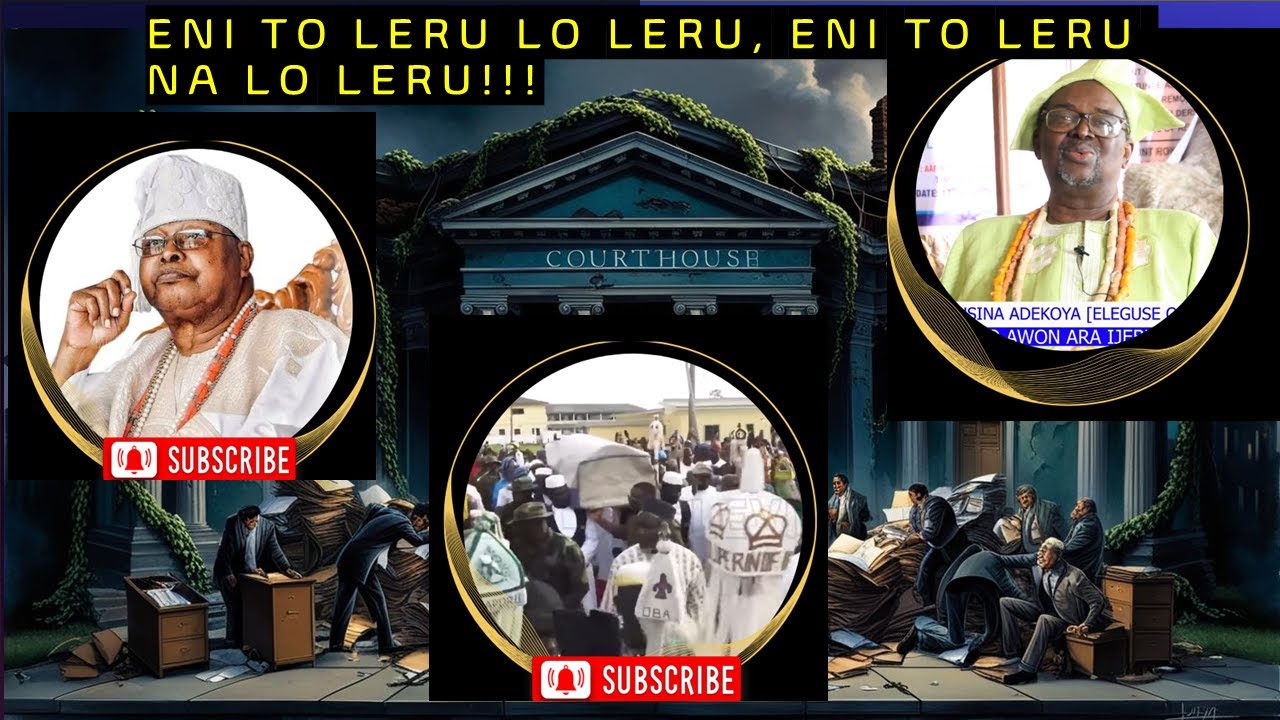 ENI TO LERU LO LERU, ENI TO LERU NA LO LERU!!! AWUJALE TI ILE IJEBU ...