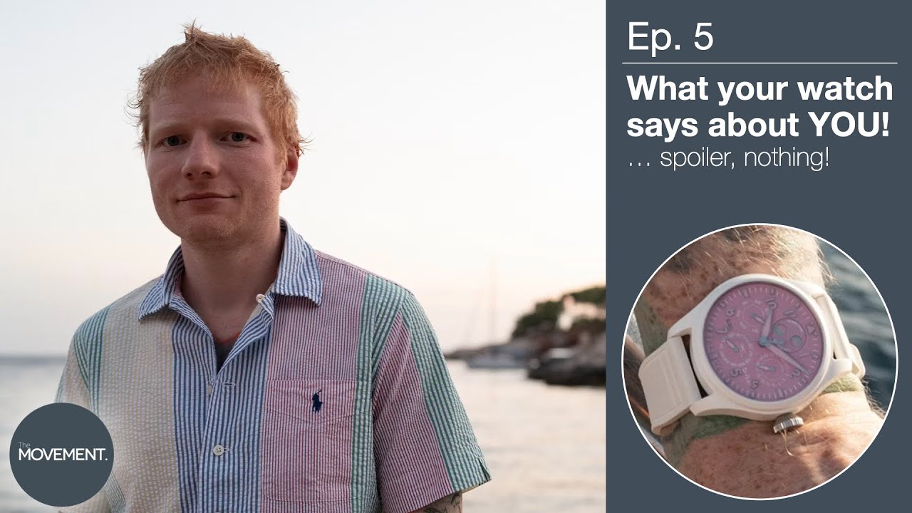 Ep. 5 - What your watch says about YOU! - YouTube