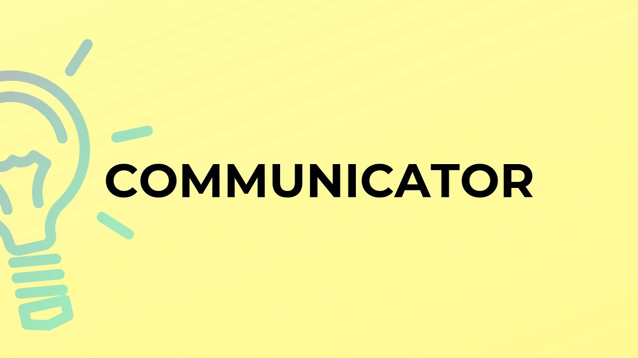 What is the meaning of the word COMMUNICATOR? - YouTube