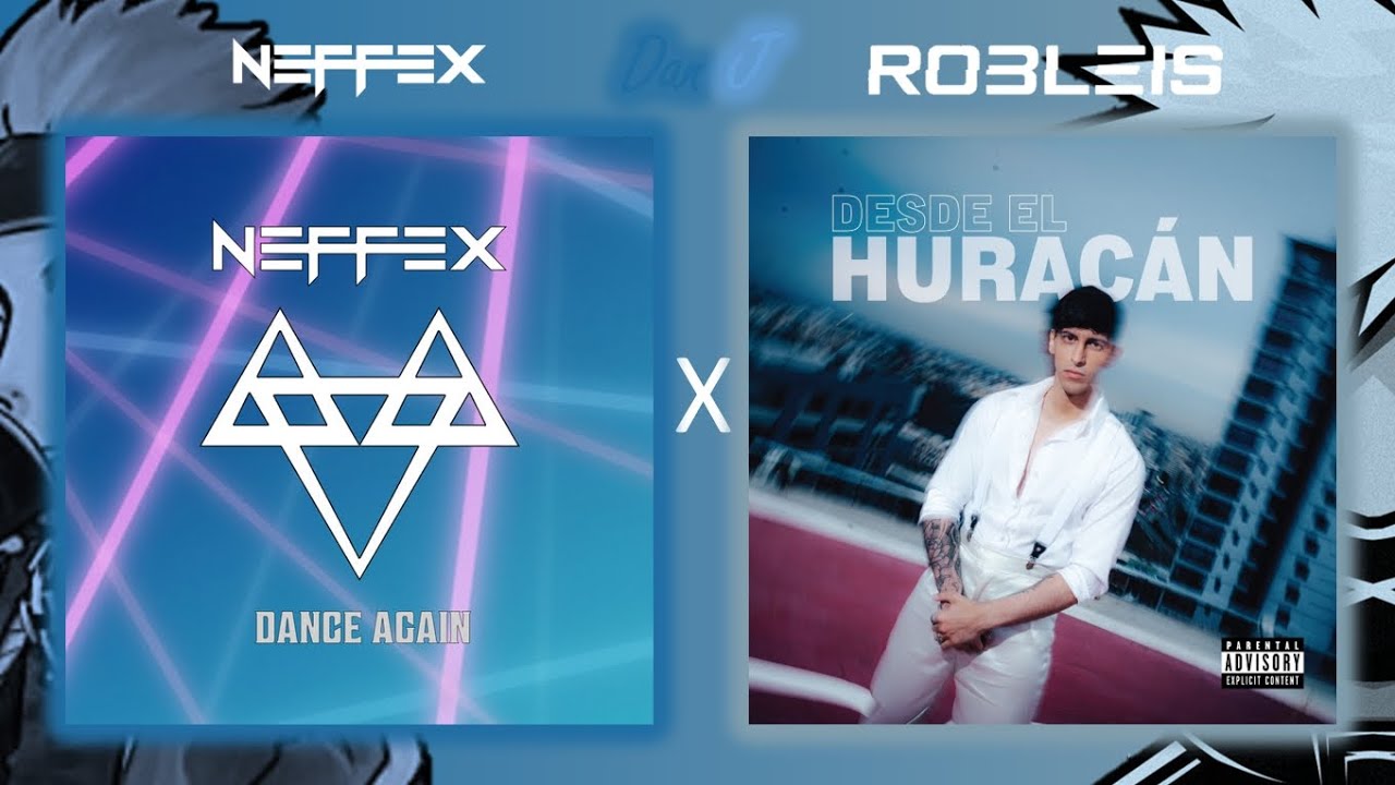 NEFFEX & Robleis - Dance Again X No Estoy Exagerando (MASHUP) - YouTube