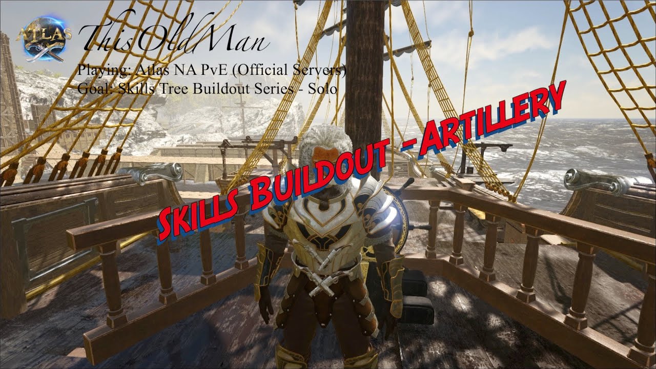 Atlas Survival - (6) Solo Skill Tree Buildout: Artillery - Skills ...