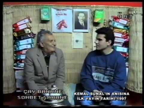 ÇAY BAHANE SOHBET ŞAHANE KEMAL SUNALIN KAYINPEDERİ