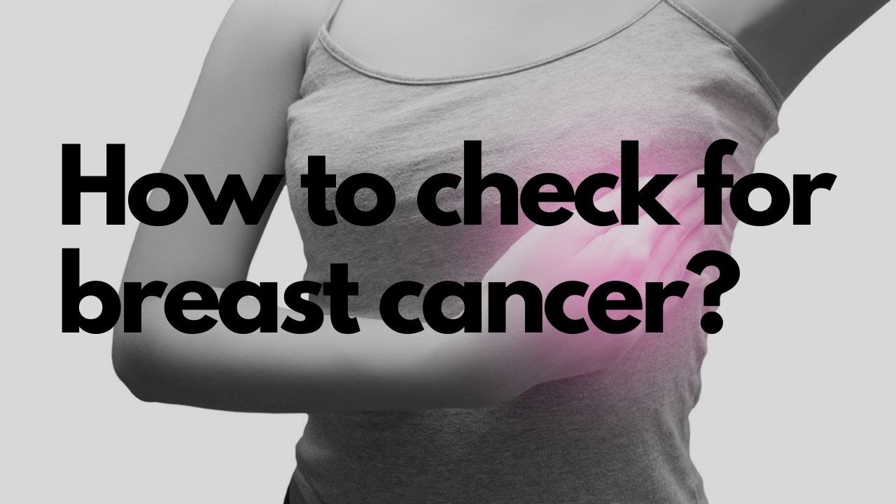 How to check for breast cancer? - YouTube