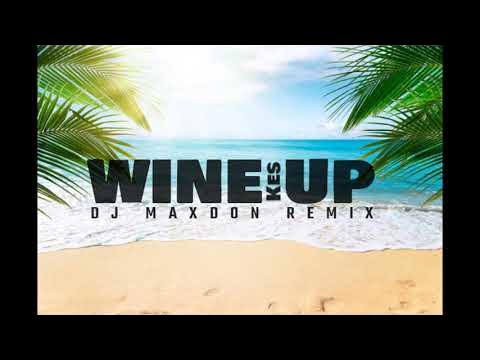 Kes - Wine Up (Dj Maxdon Remix) - YouTube