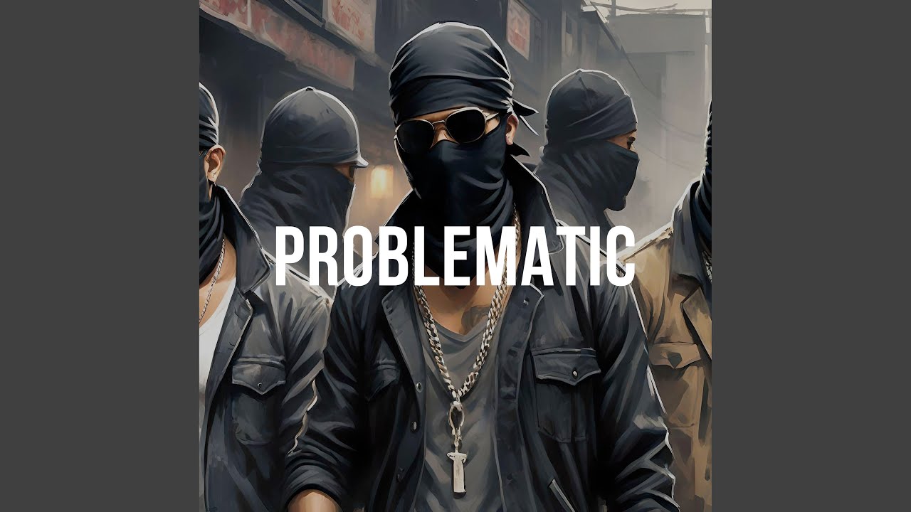 Problematic - YouTube