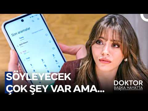 Sen Onun Gözünün İçine Bakarsın Ama Onun Aklı Başkasındadır - Doktor: Başka Hayatta