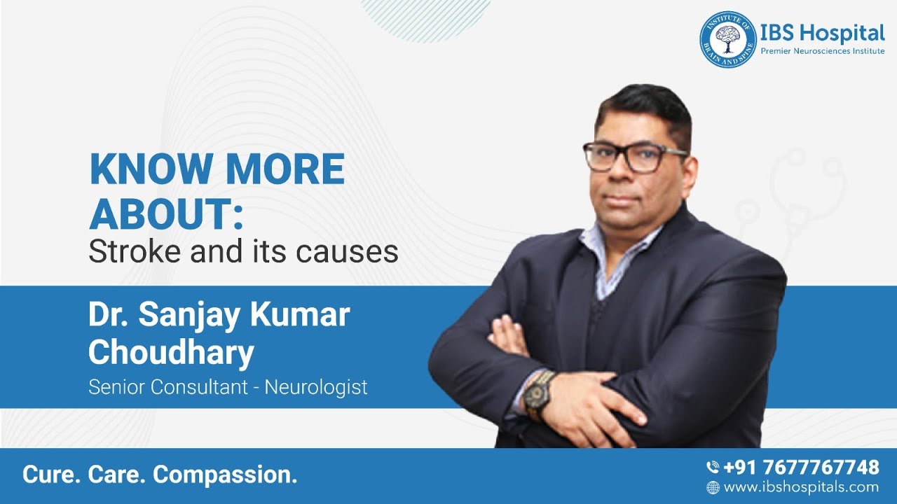 Stroke Recovery: Effective Management & Timely Treatment with Dr. Sanjay Kumar Choudhary - YouTube