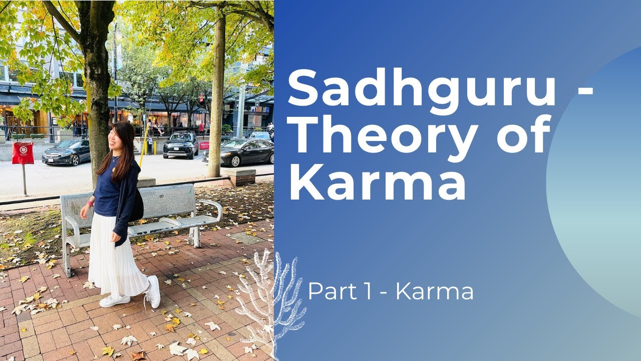 Theory of Karma - By Sadhguru (book Karma) / Part 1 - YouTube