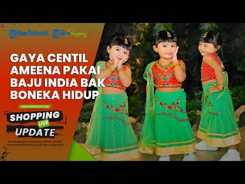 Intip Gaya Centil Ameena Pakai Baju India, Tampil Cantik bak Boneka ...