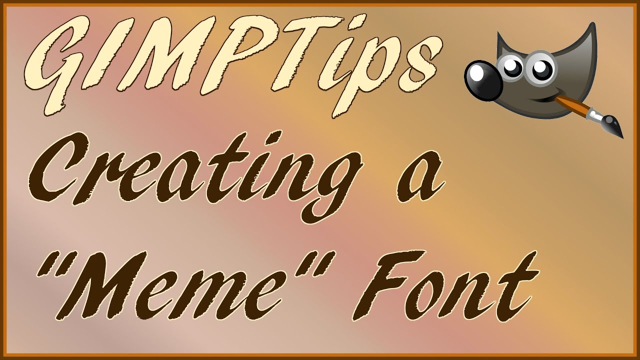 GIMP : Making a Meme Font - YouTube