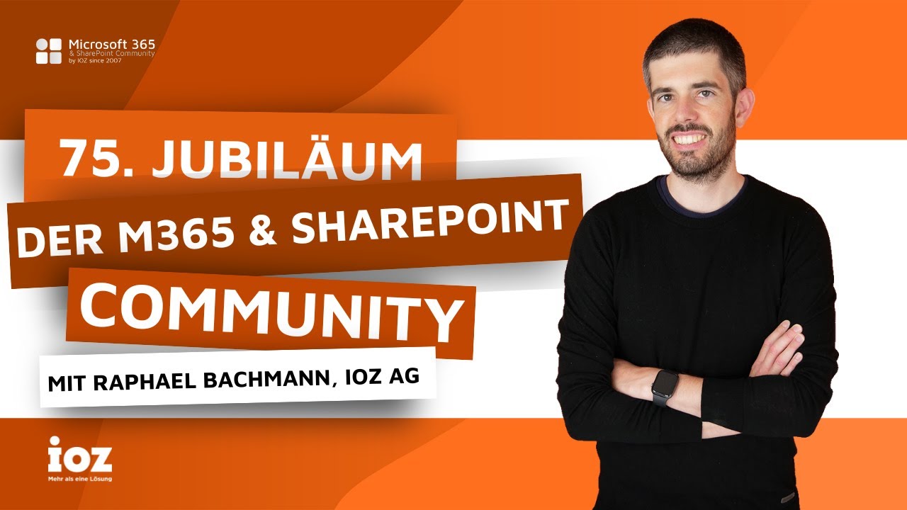 75. Ausgaben der M365 & SharePoint Community – Rückblick mit Raphael Bachmann - YouTube