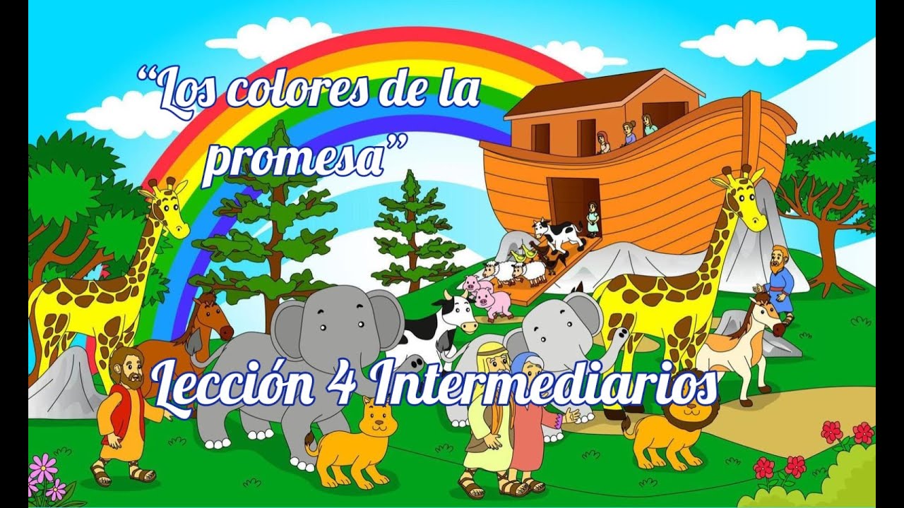 Lección 4 Intermediarios 4 Trimestre 2023 Los Colores De La Promesa Youtube