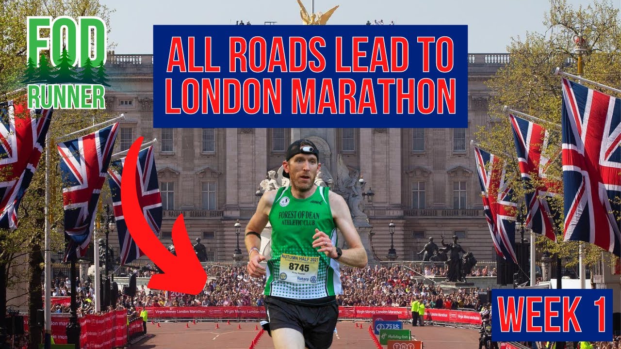All Roads Lead To LONDON MARATHON - Week 1 | FOD Runner - YouTube