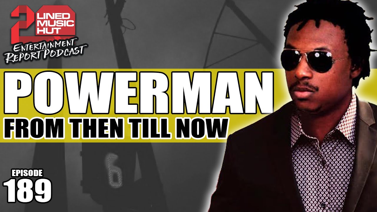 POWERMAN On Baby Wayne, Steely, Beenie Man, Buju Banton, Bounty Killer ...