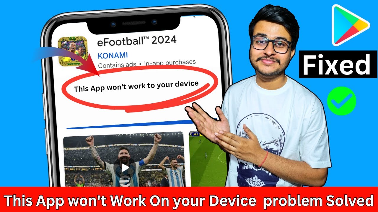 fix this app won't work for your device play store | this app won't work for your device ...