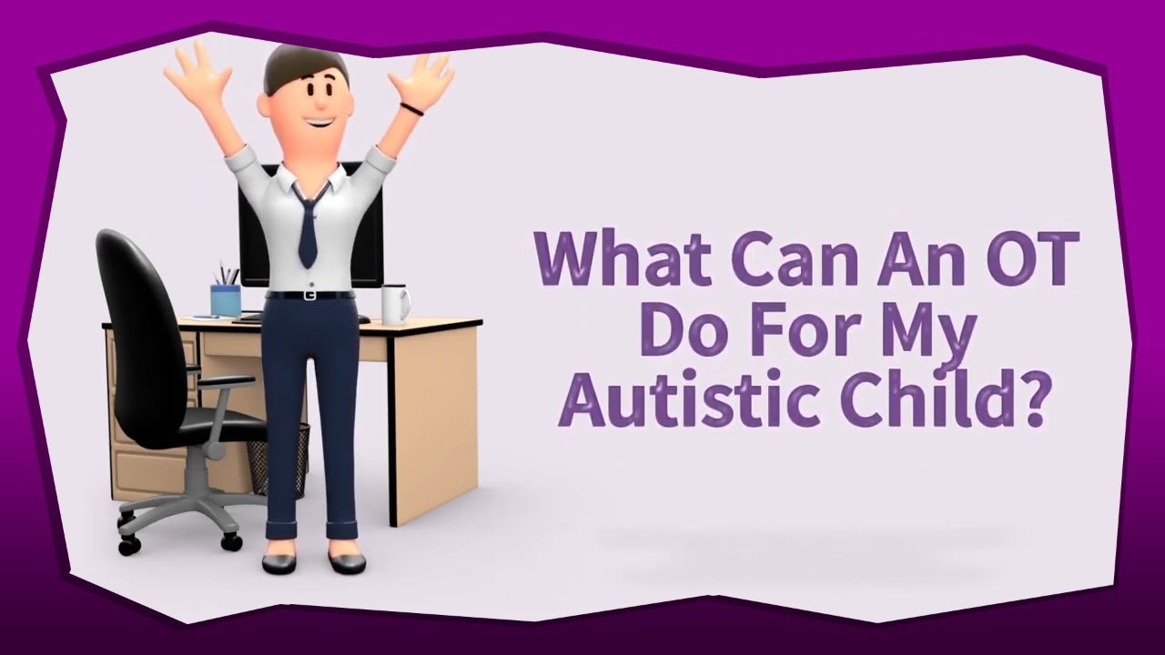 ABA Therapy: “What Can An #OT Do For My Autistic Child?” - YouTube