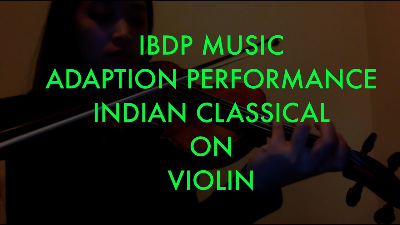 IBDP Music Exploring Adaptation task - Indian classical (Pancham Se ...
