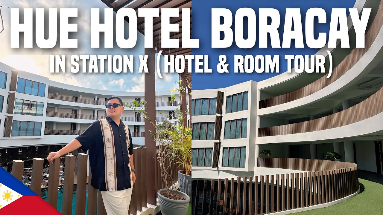 BORACAY VLOG: Hue Hotel in Station X - Hotel & Room Tour | Ivan de ...