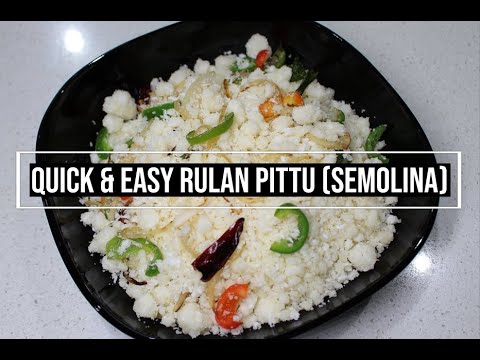 Quick & Easy Rulan Pittu (Semolina) - YouTube