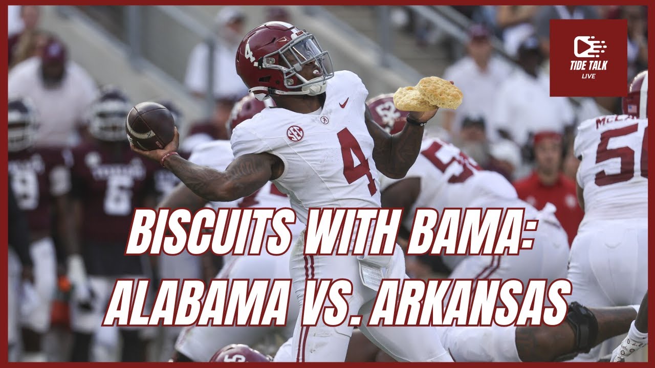 Biscuits With Bama Powered by Tide Talk Live: Alabama vs Arkansas - YouTube