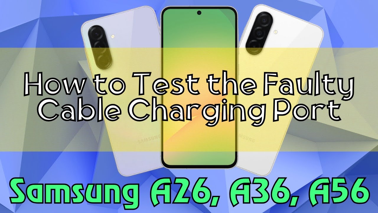 How to Test the Faulty Cable Charging Port Samsung A26, A36, A56 Quick ...