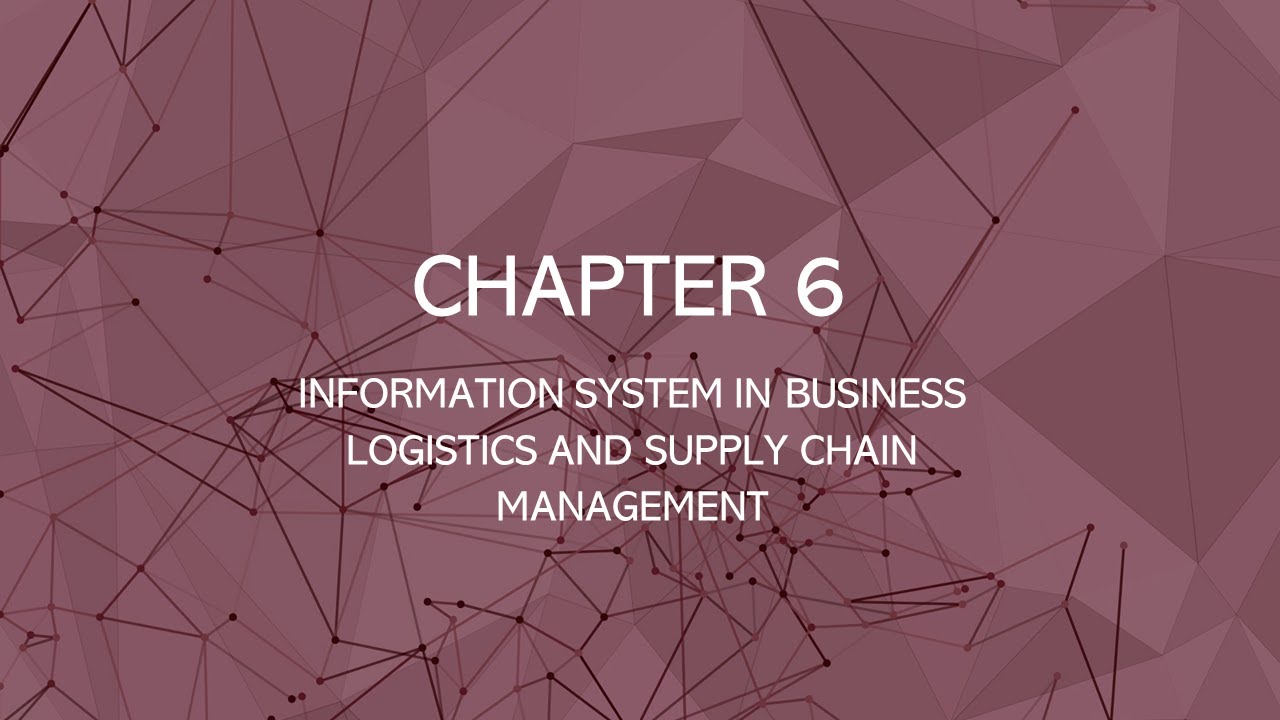 (TPT280) CHAPTER 6: INFORMATION SYSTEMS IN BUSINESS LOGSITICS & SUPPLY CHAIN MANAGEMENT - YouTube