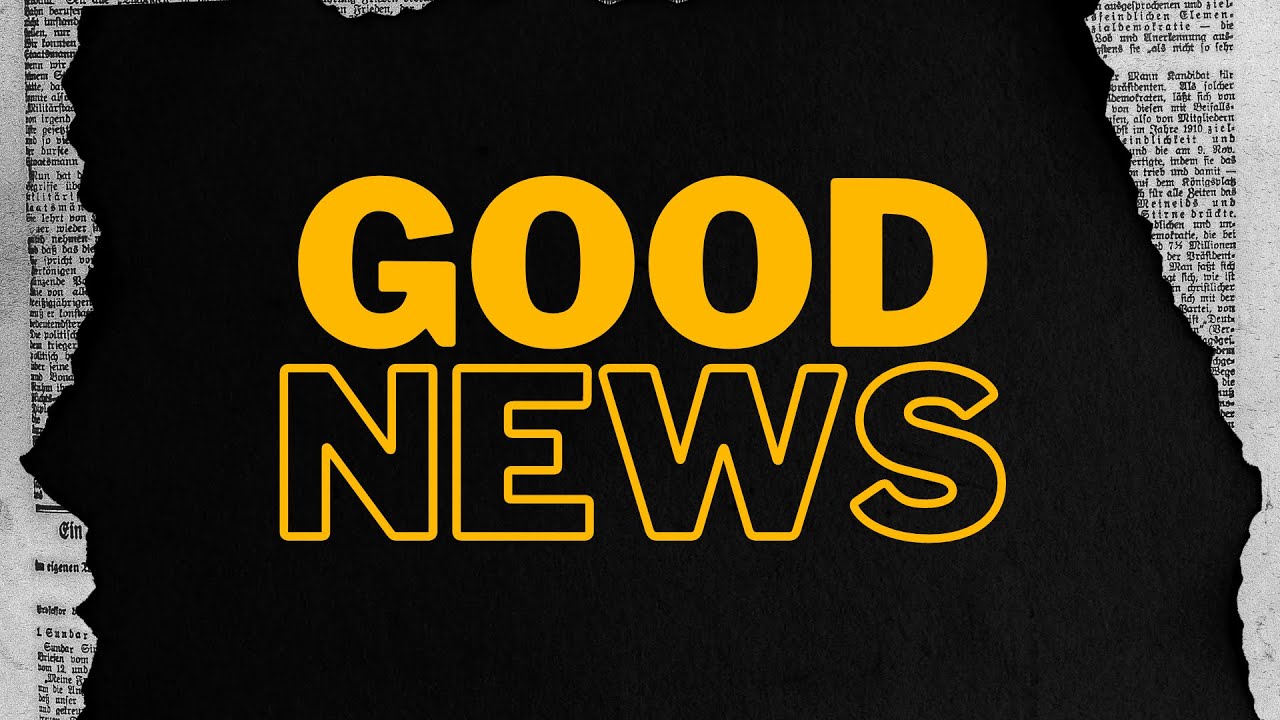 Good News (Week 5) - YouTube