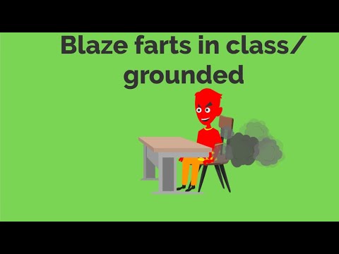 Blaze farts in class and gets grounded