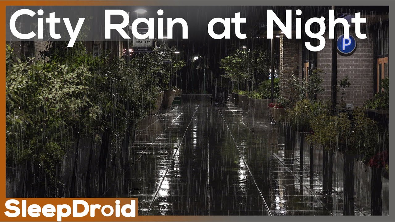 Rain at Night in the City ~ Rain Sounds for Sleeping ~ Dripping Rain at ...