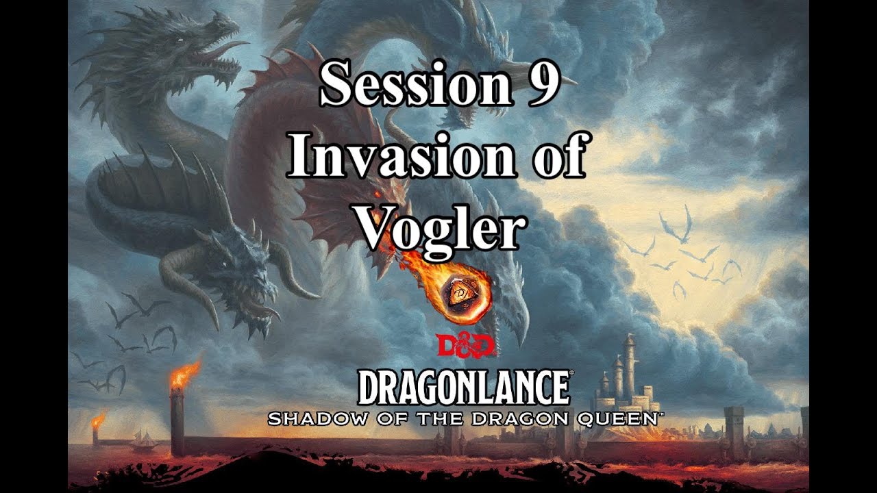 Dragonlance: Shadow of the Dragon Queen. Campaign 2. Session 9 ...