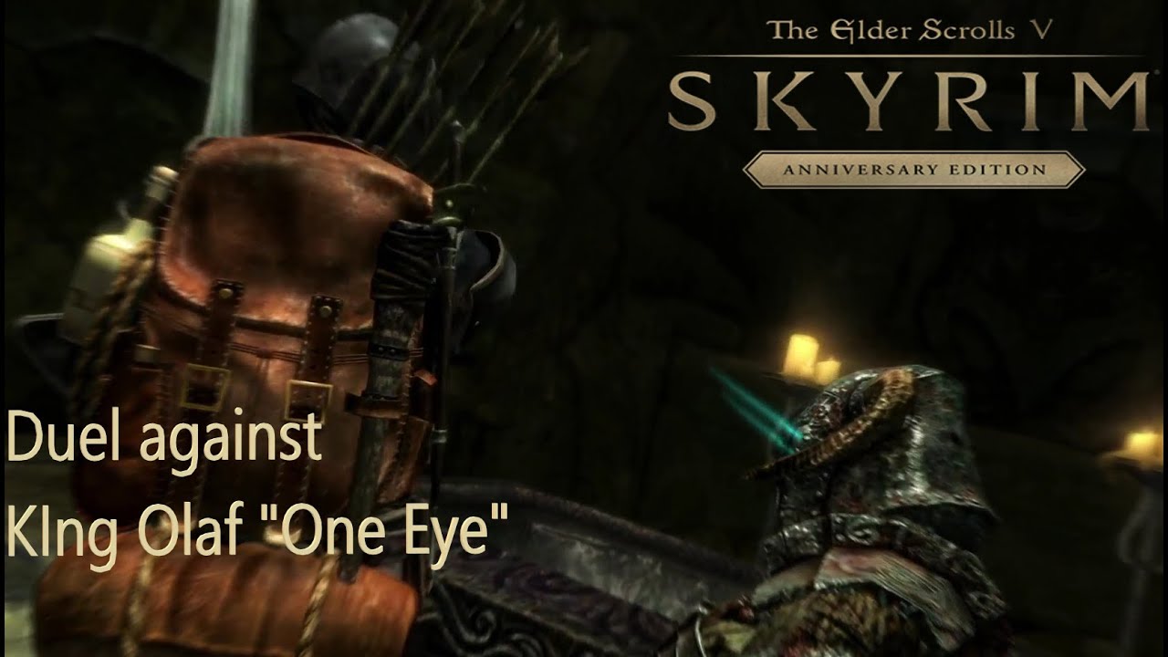 The Elder Scrolls V:Skyrim Anniversary Edition| Duel against King Olaf ...