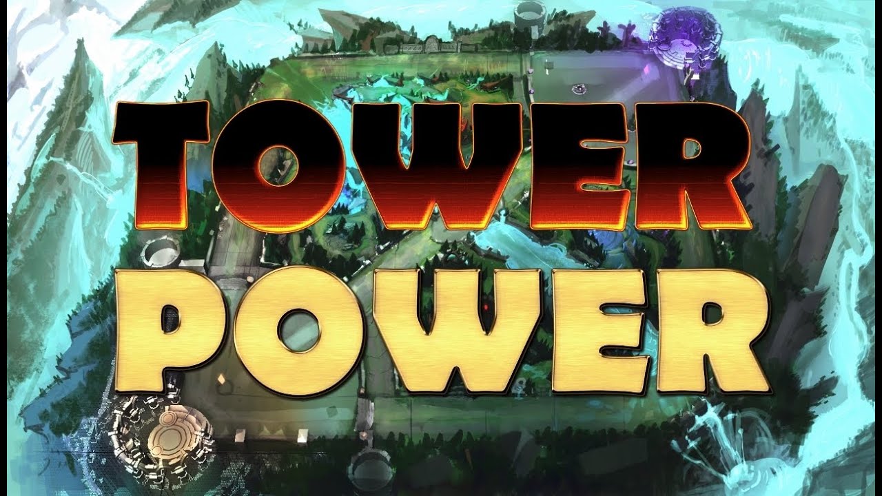TOWER POWER - League of Legends - YouTube