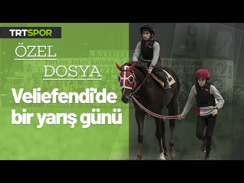 Özel Dosya | Veliefendi'de bir yarış günü