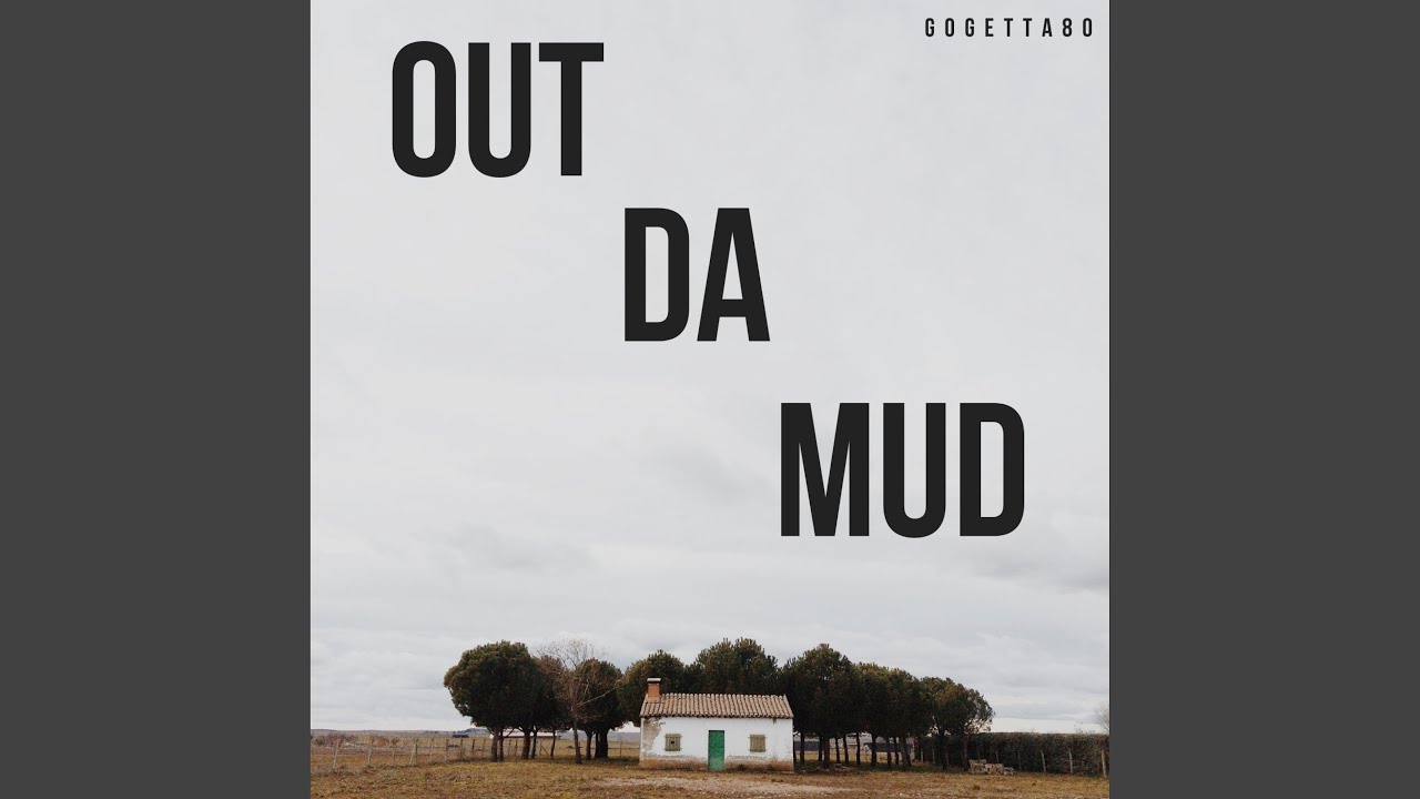 Out Da Mud - YouTube