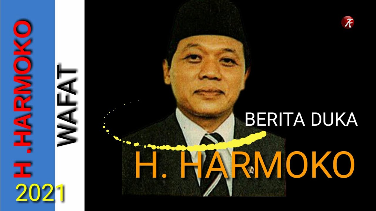 H.HARMOKO MENINGGAL DUNIA~Biografi - YouTube