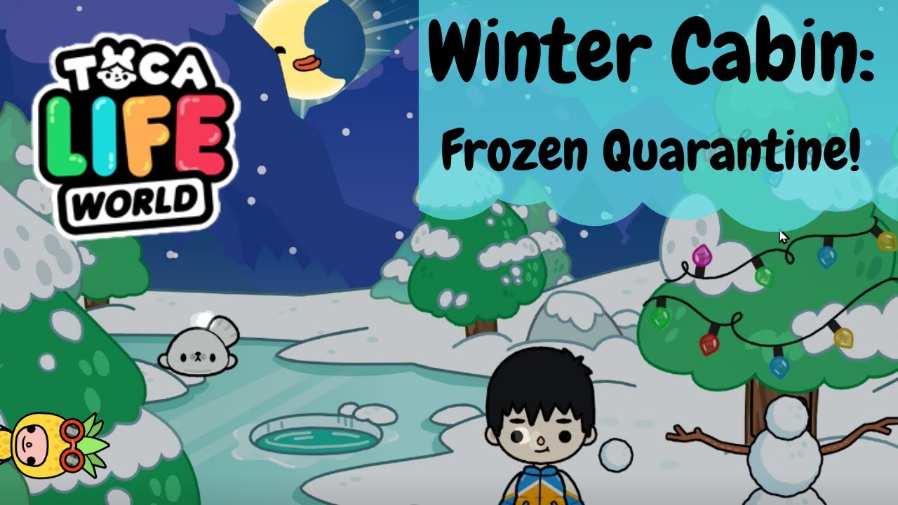 Spending the quarantine at the Winter Cabin | Playing Toca Life World ...
