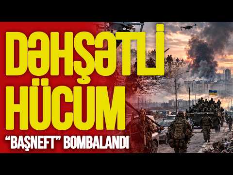 Rusiyaya iki DƏHŞƏTLİ hücum: 60 milyonluq stansiya və “Başneft” BOMBALANDI