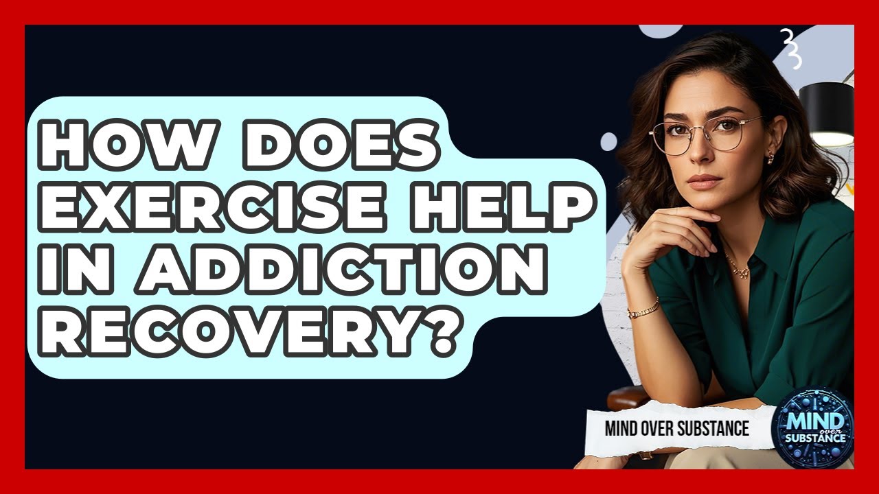 How Does Exercise Help In Addiction Recovery? - Mind Over Substance ...