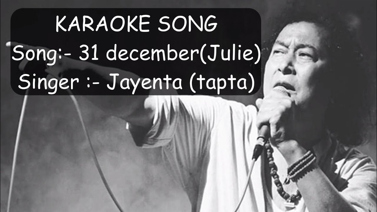 31 DECEMBER KARAOKE || TAPTA || JAYENTA || MANIPURI KARAOKE SONG - YouTube