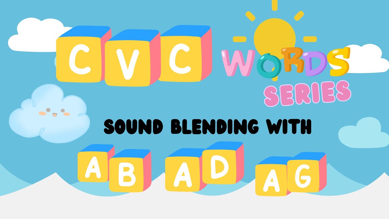 CVC Words: Phonics Blending Sounds 3 letter Words- Families of AB,AD,AG ...