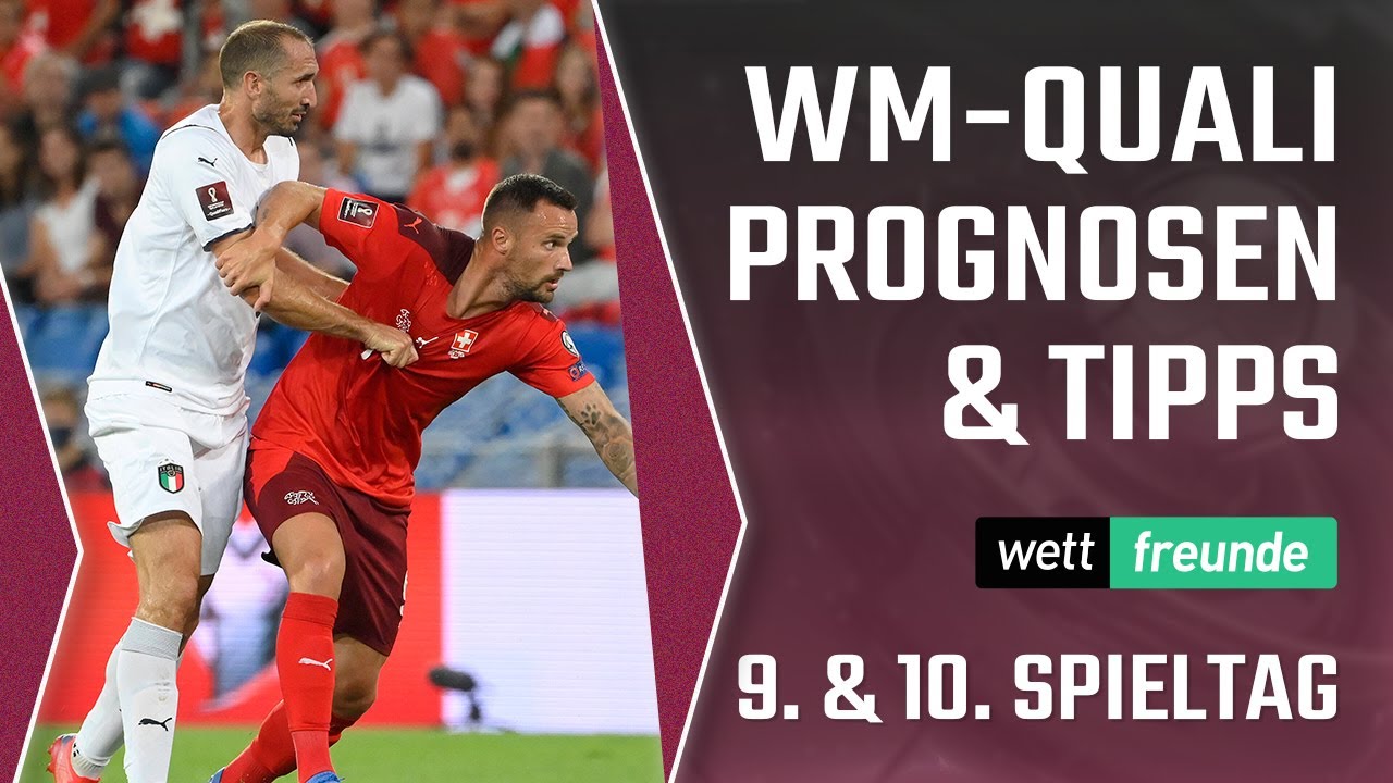 WM-Qualifikation Tipps ⚽ 9. + 10. Spieltag ⚽ Vorschau & Qualifikation ...