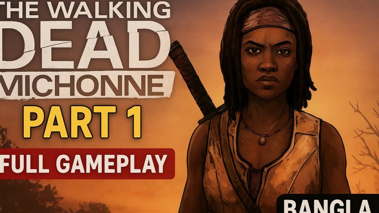 The Walking Dead: Michonne | Part 1 | Full Gameplay (Bangla) - YouTube