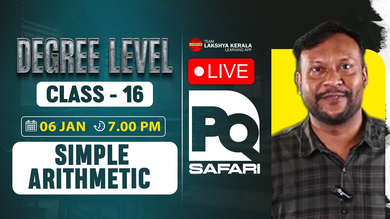 PQ SAFARI | Live Class 16 | Simple Arithmetic | PSC | Lakshya PSC - YouTube